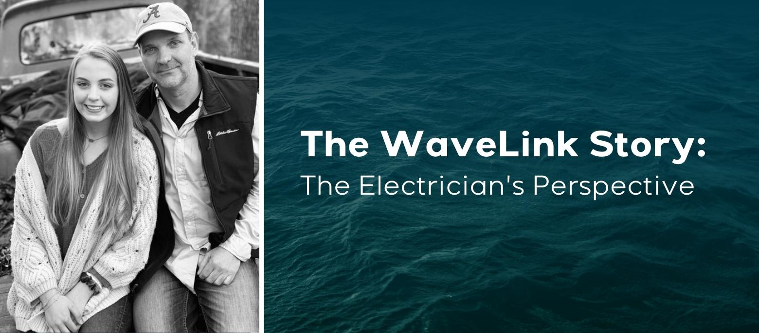 The WaveLink Story: The Electrician’s Perspective – WaveLink Secure